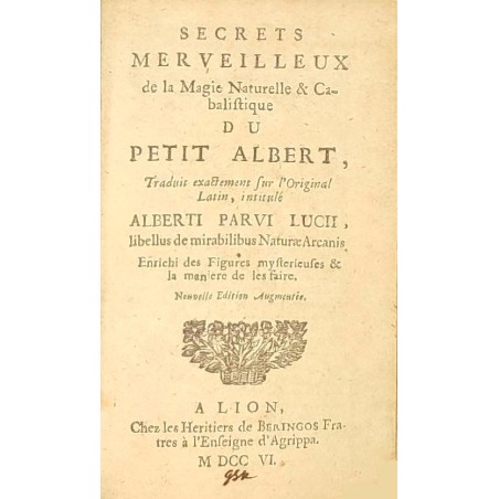 Secrets merveilleux de la magie naturelle et cabalistique du PETIT ...