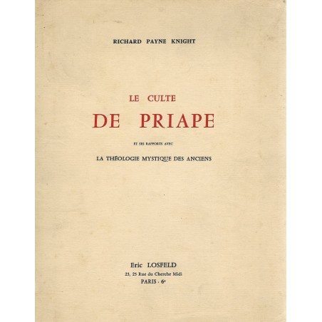 Le culte de Priape et ses rapports avec la théologie mystique des ...