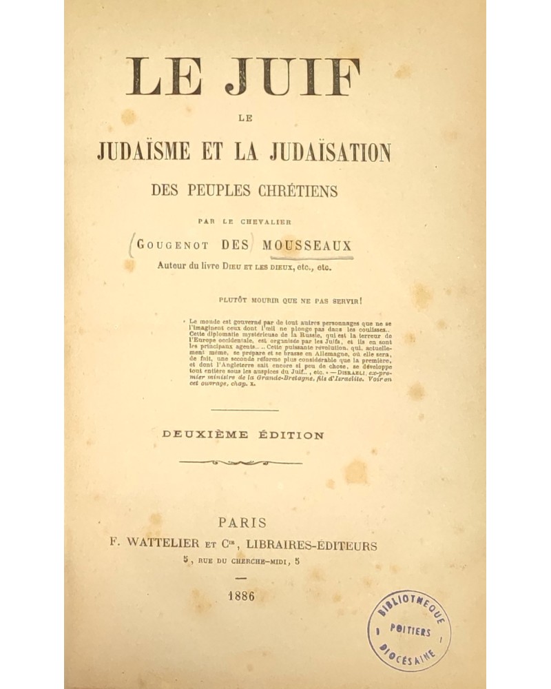 Le juif, le judaïsme et la judaïsation des peuples chrétiens